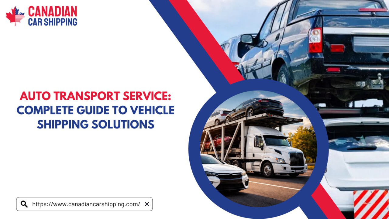 Auto Transport Service Guide for Vehicle Shipping